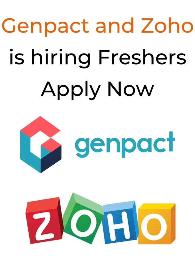 Genpact and Zoho are hiring freshers Apply Now | Job4freshers