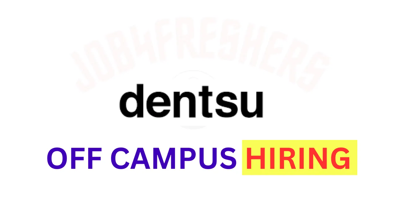 Dentsu Off Campus Drive | Executive | Mumbai Location | Job4freshers