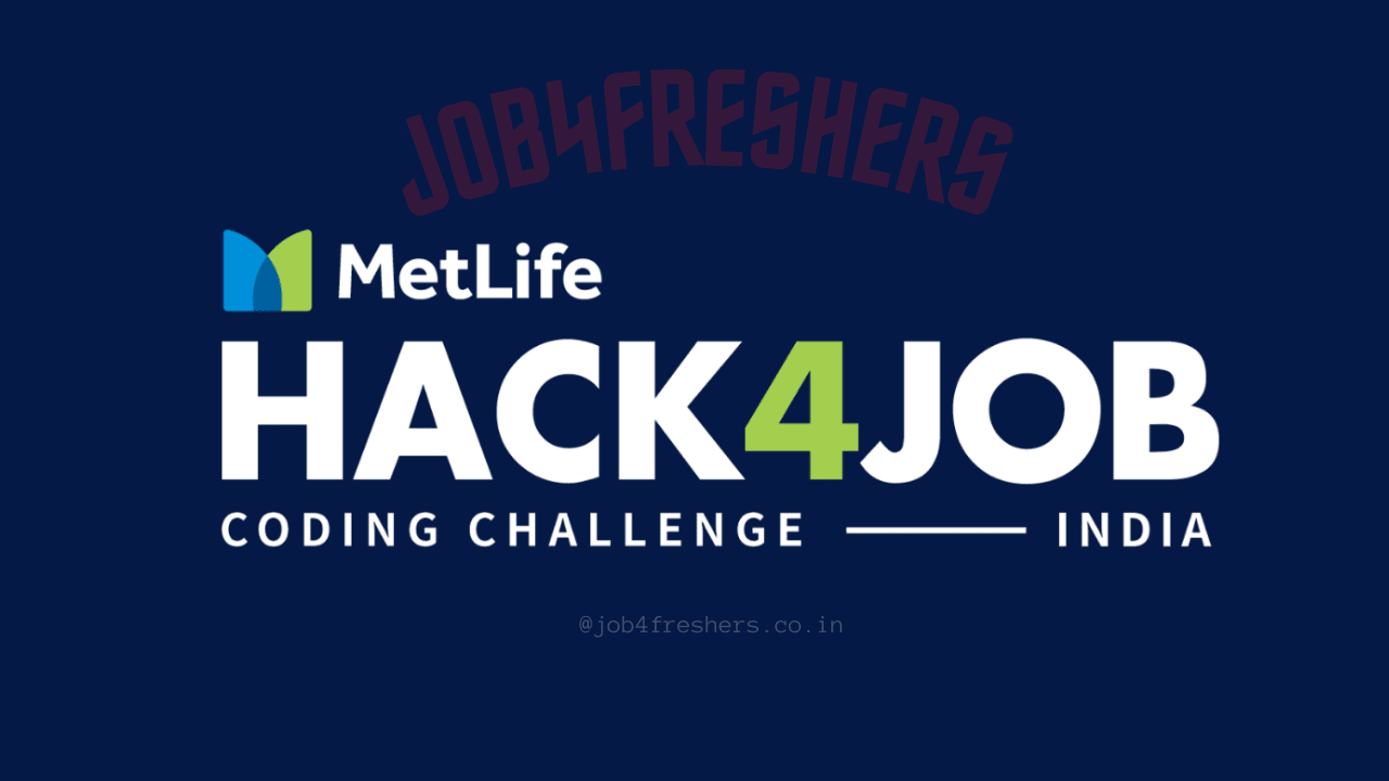 MetLife Hackathon 2025 Coding Challenge | Apply Now | Job4freshers