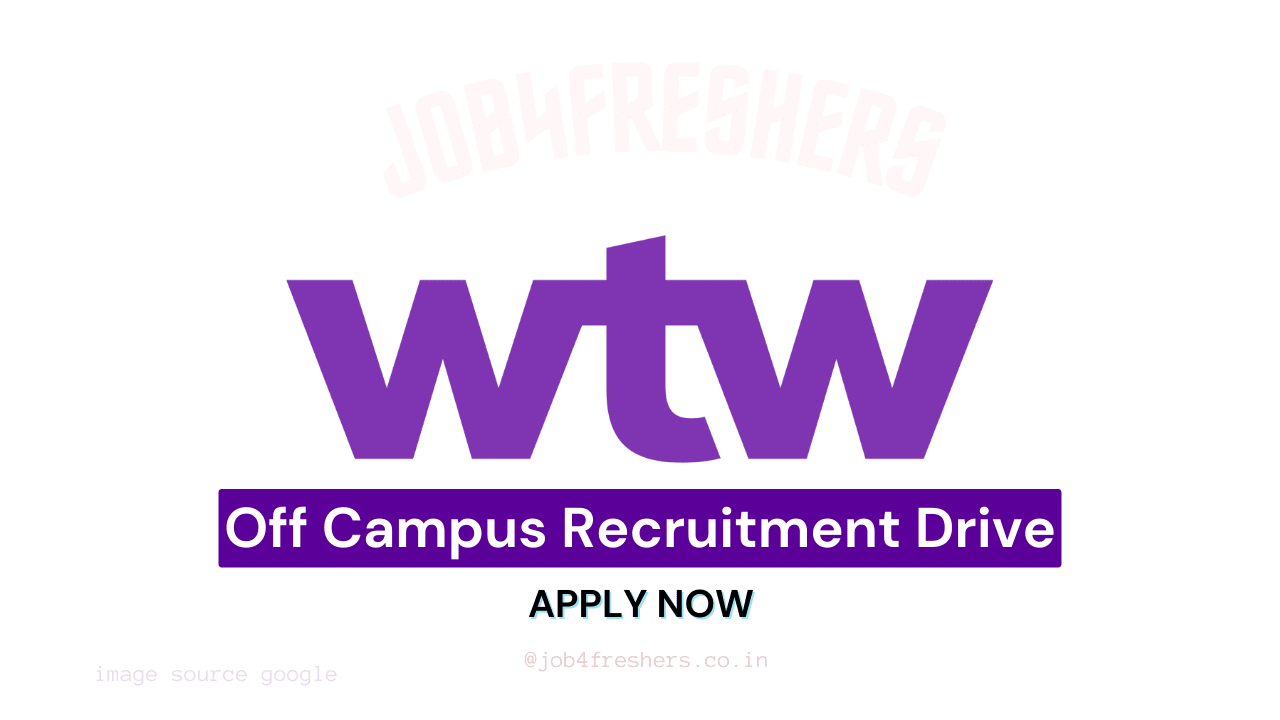 WTW Off Campus Hiring for Executive Assistant Position | Job4freshers