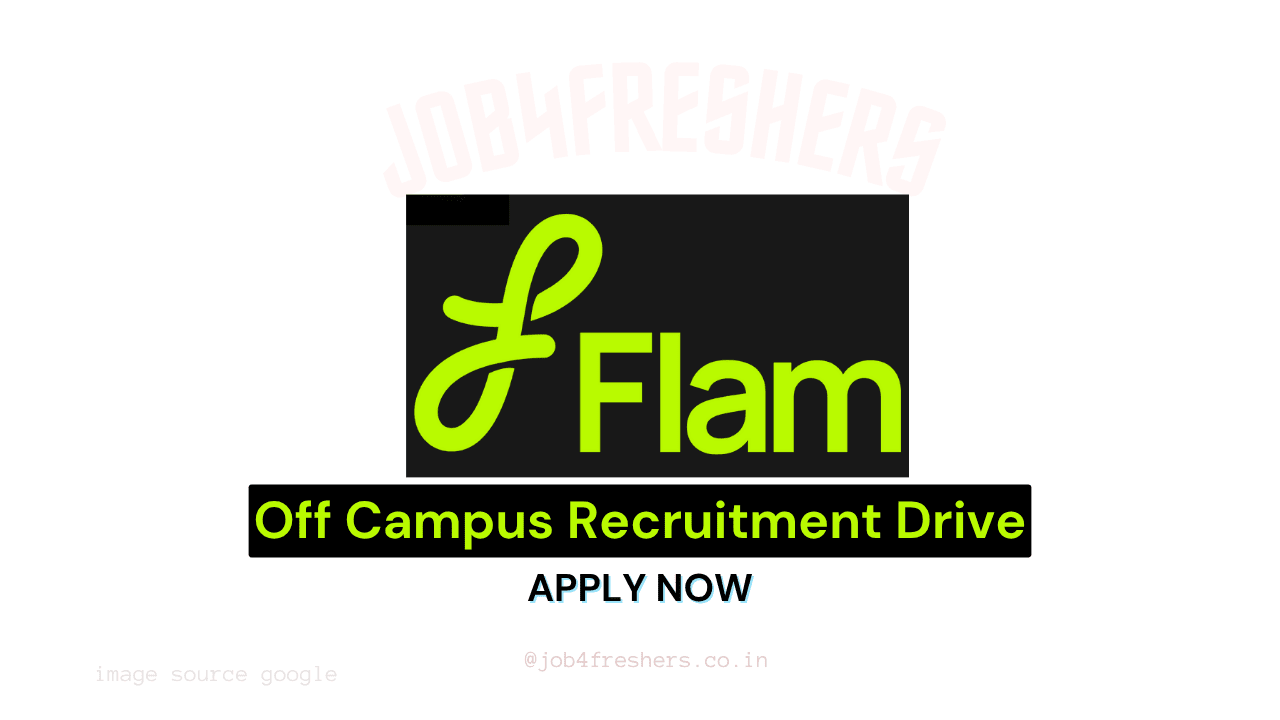 Flam Internship For Freshers | Duration- 6 Months | Apply Now ...