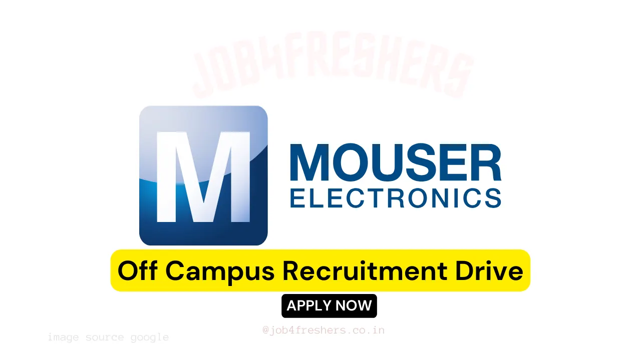 Mouser Off Campus Drive 2026 | Web Developer | Bangalore | Job4freshers