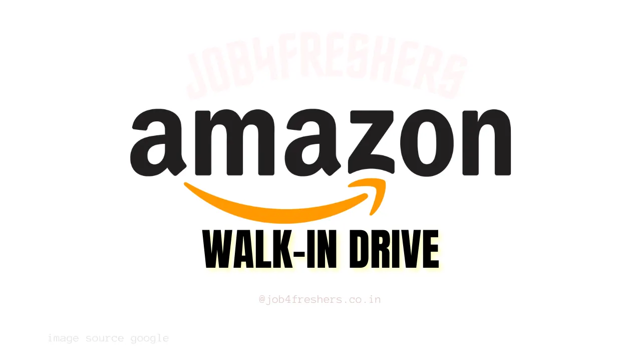 Amazon Walk-in Drive for Customer Support Role | 0-5 Years | Job4freshers