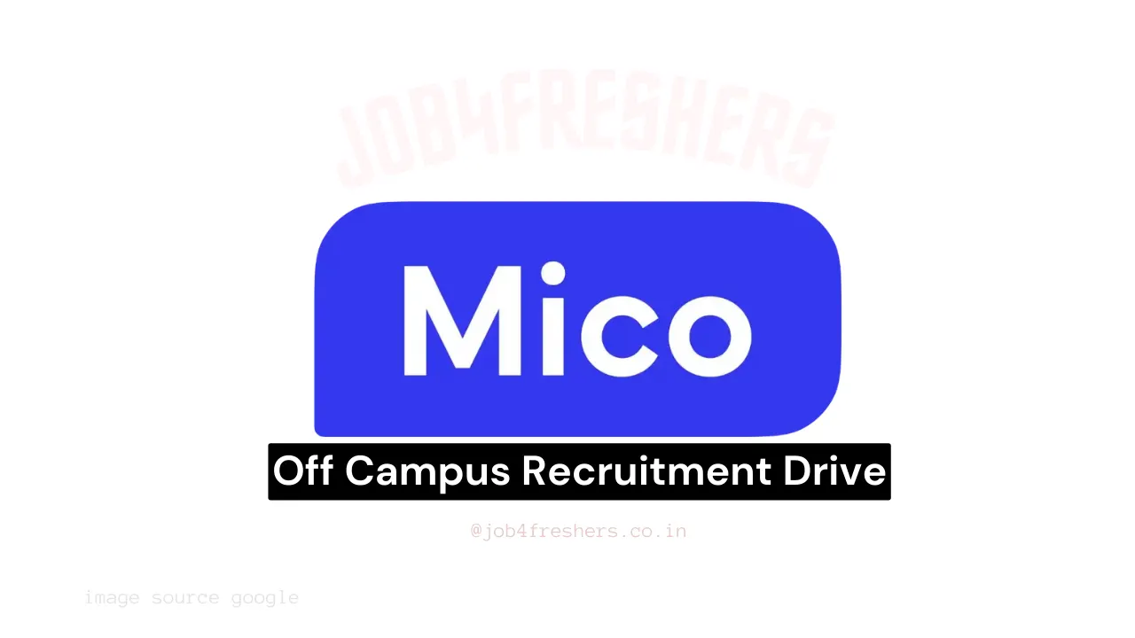 Mico is Conducting Off Campus Internship for Freshers | Job4freshers