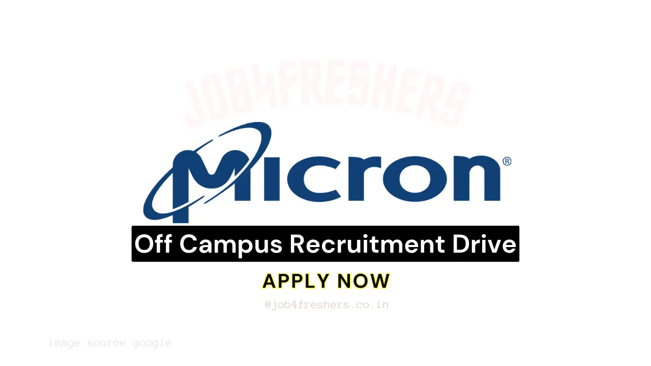 Micron Engineer Hiring | Hyderabad | Recruitment Drive 2026 | Job4freshers